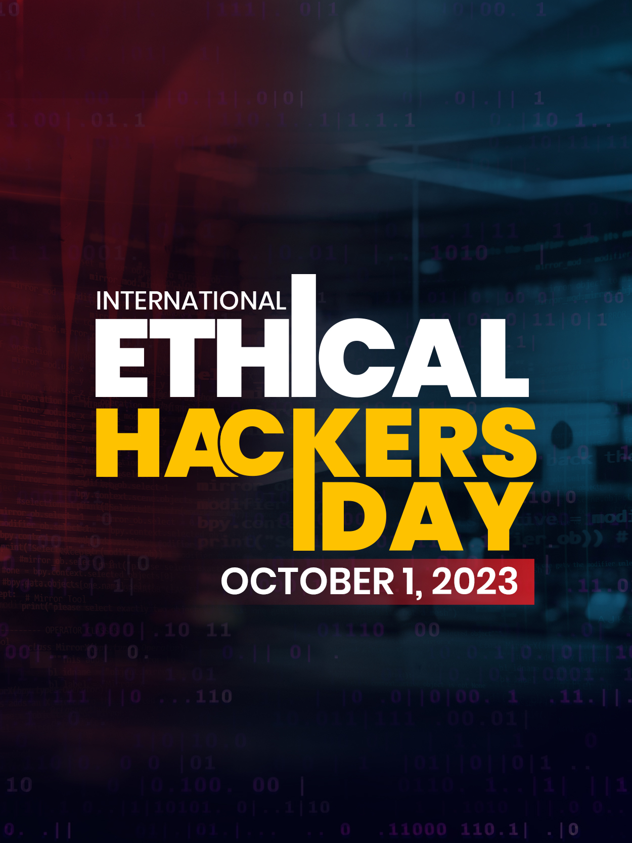 1st October | International Ethical Hackers Day | Celebrating our Cybersecurity Guardians